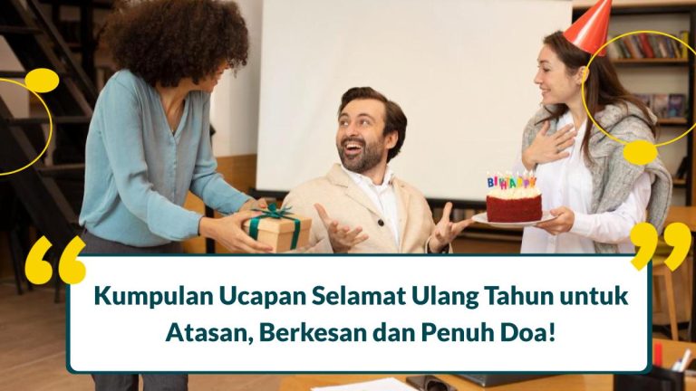 40 Ucapan Selamat Ulang Tahun untuk Atasan Kerja, Berkesan!